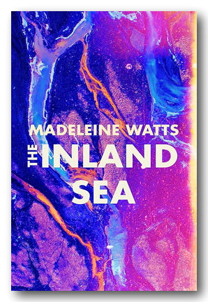 Madeleine Watts - The Inland Sea (2nd Hand Paperback) [Book] — Campsie Books